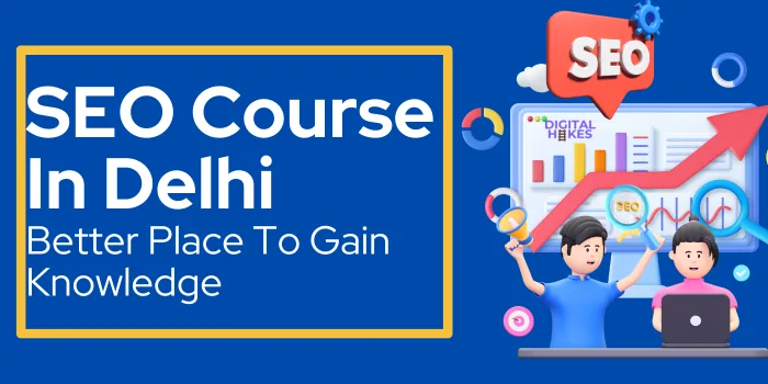 Seo Course In Delhi 2024 Get Top Seo Training In Delhi